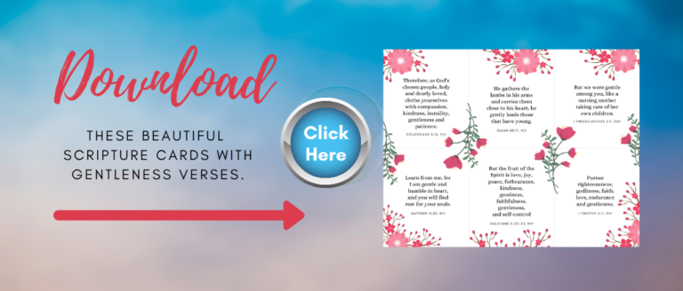 Gentleness In The Bible -10 Ways To Live It Out